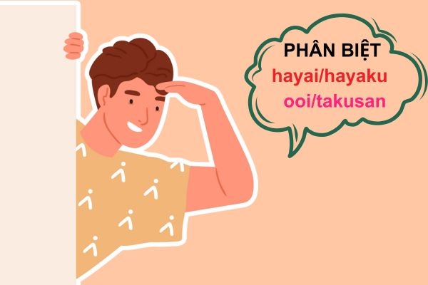 Cách phân biệt hayai/hayaku và ooi/takusan dễ hiểu cho người học tiếng ...